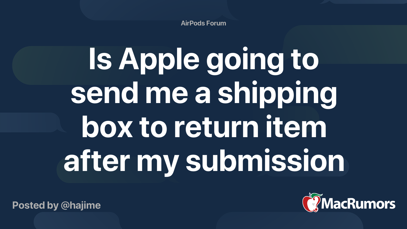 Is Apple going to send me a shipping box to return item after my ...