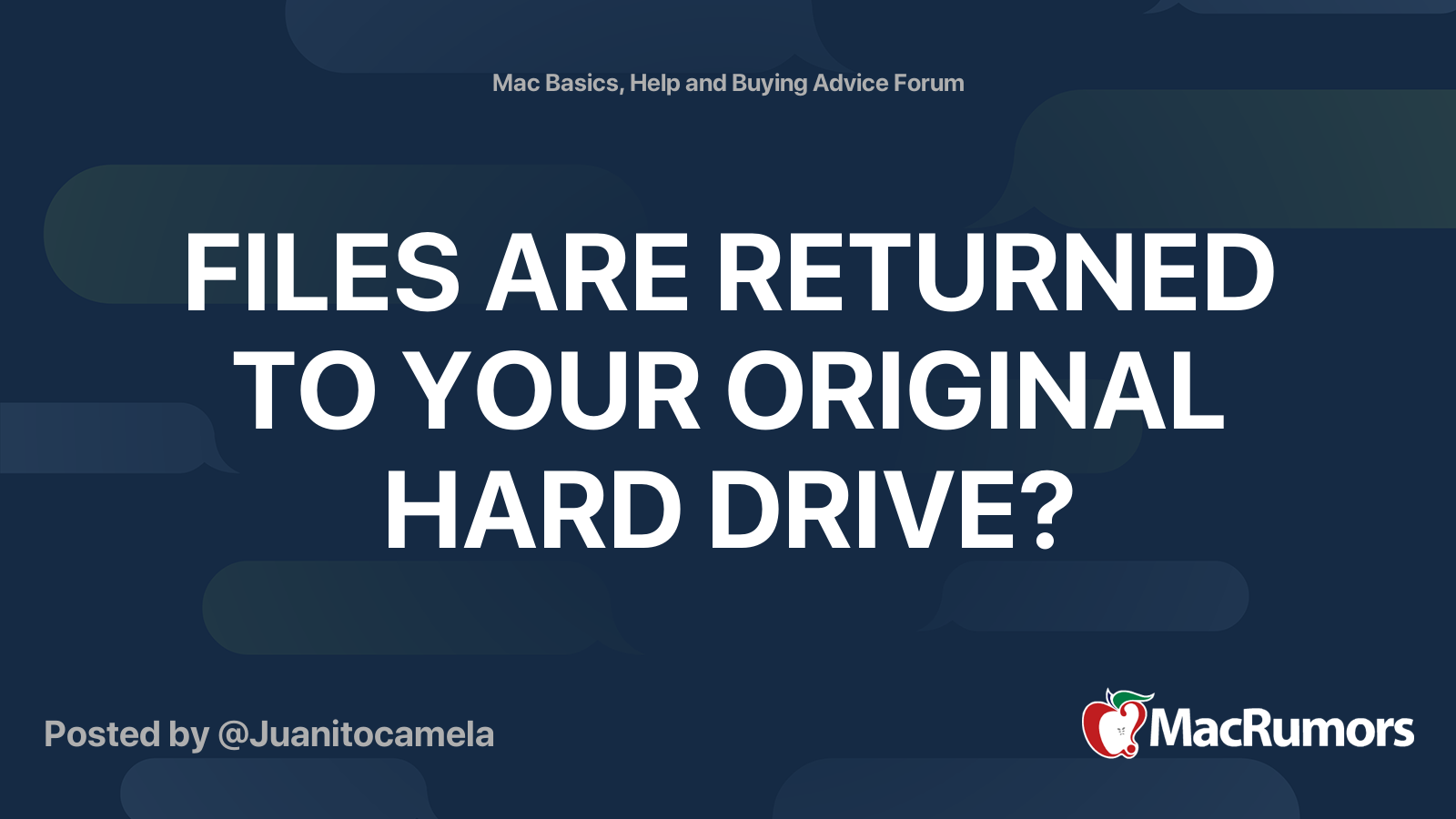 Files Are Returned To Your Original Hard Drive Macrumors Forums