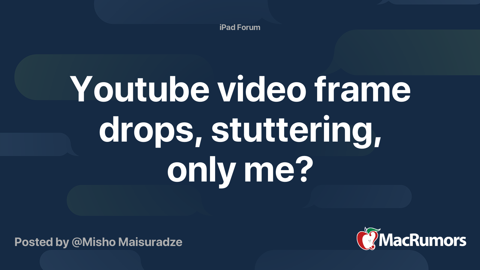 Youtube video frame drops, stuttering, only me? | MacRumors Forums