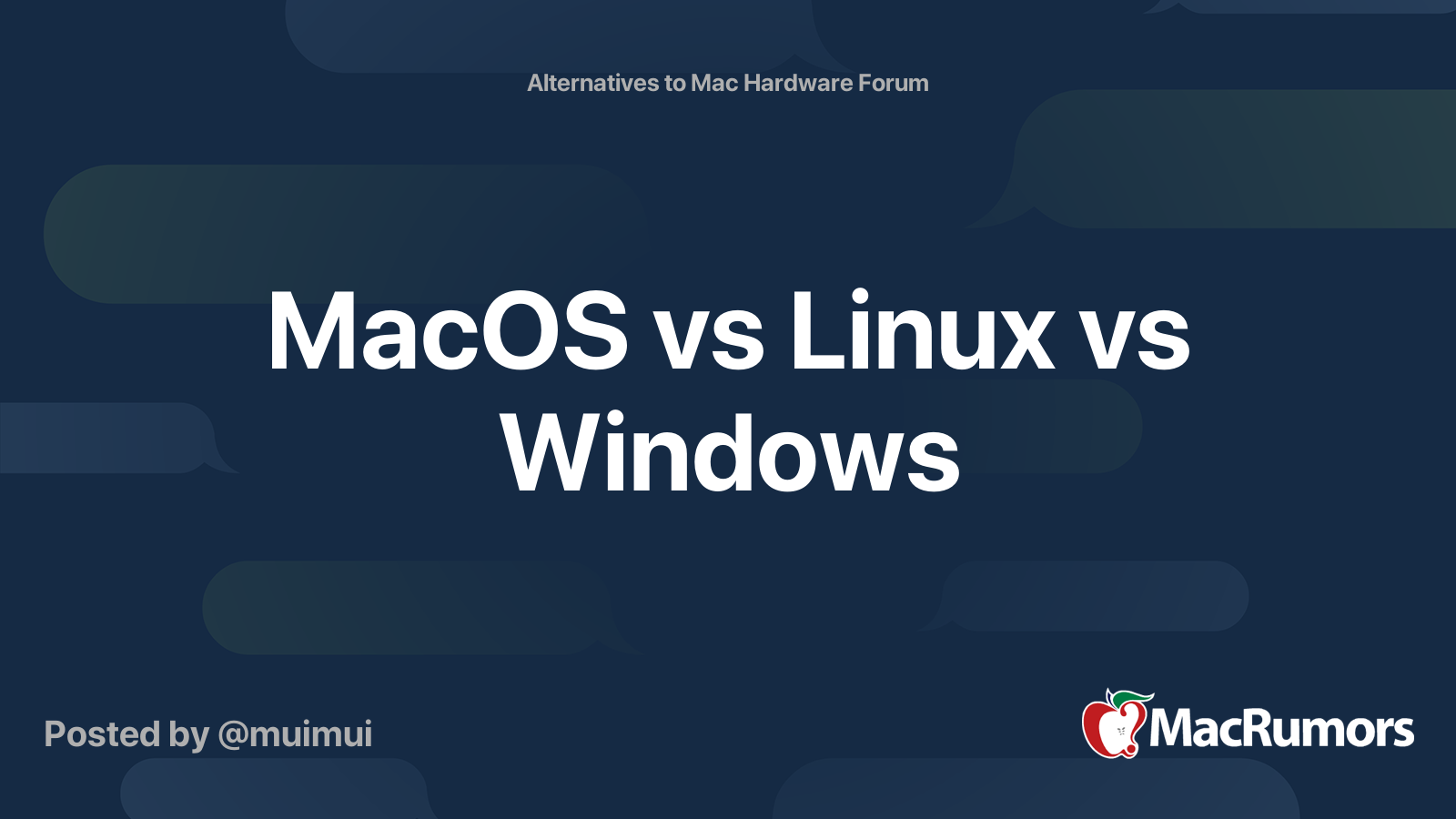 MacOS vs Linux vs Windows | MacRumors Forums