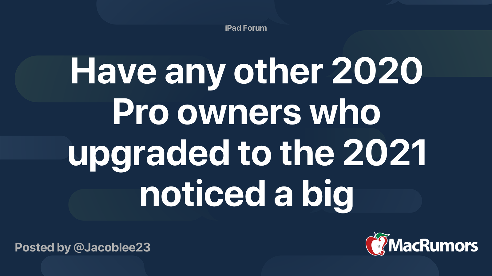 Have any other 2020 Pro owners who upgraded to the 2021 noticed a big increase in speed ...