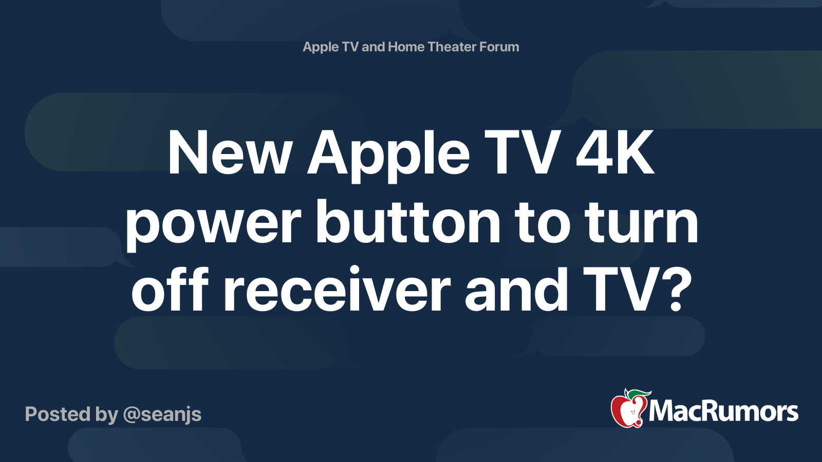 New Apple TV 4K power button to turn off receiver and TV? | MacRumors ...