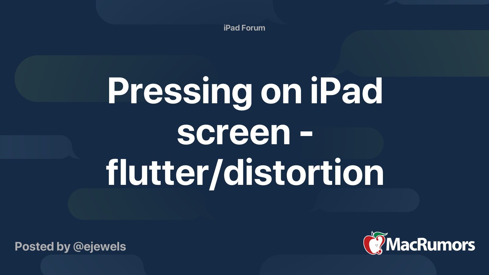 Pressing on iPad screen - flutter/distortion | MacRumors Forums