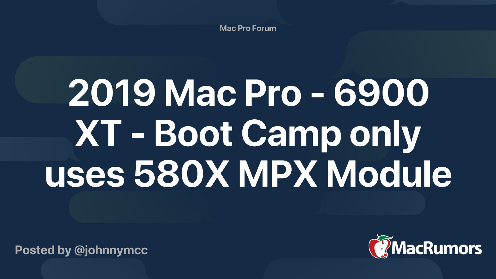 2019 Mac Pro - 6900 XT - Boot Camp only uses 580X MPX Module ...