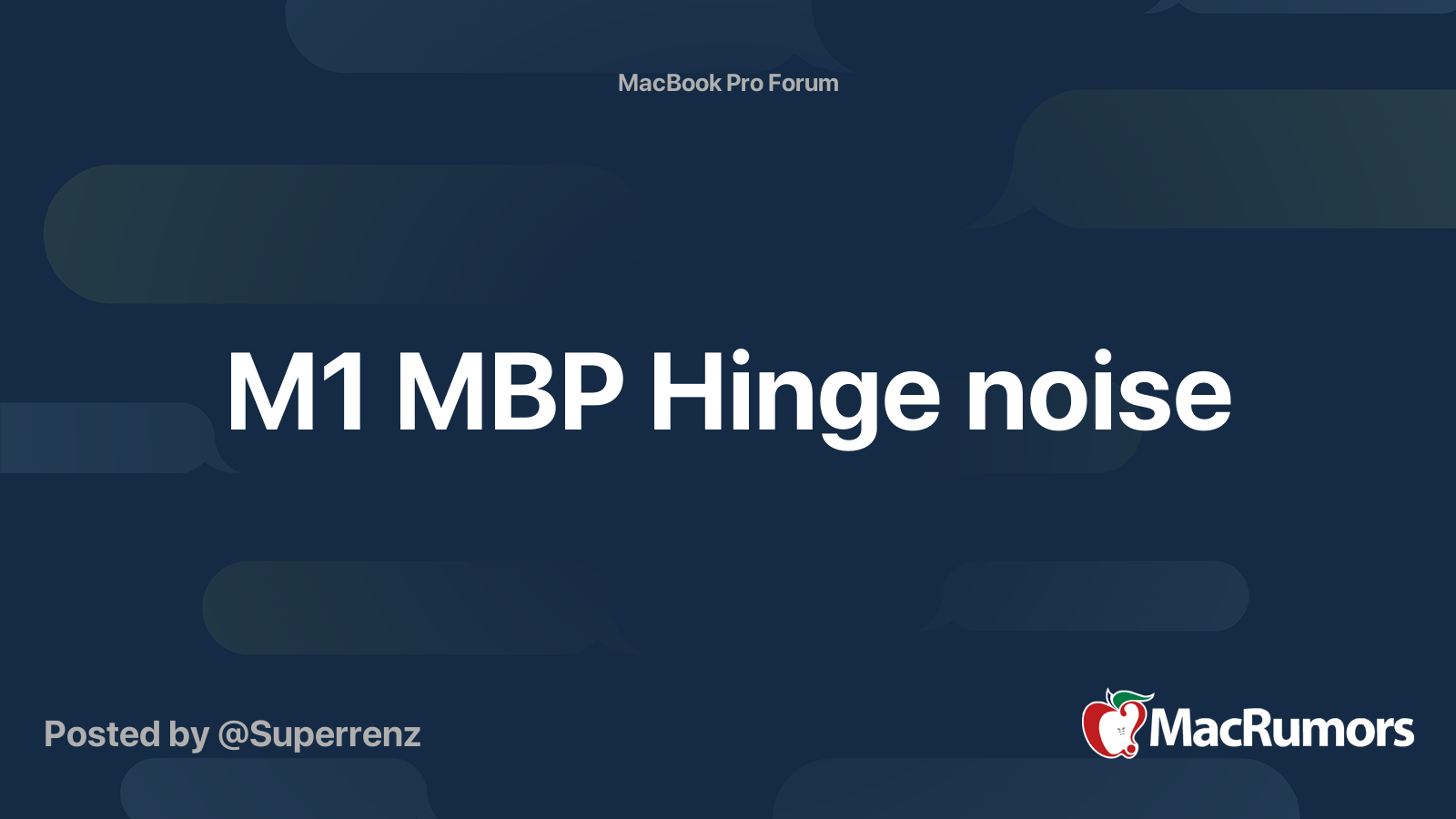 M1 MBP Hinge noise | MacRumors Forums