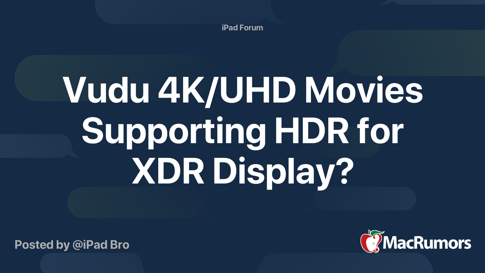 Vudu 4K/UHD Movies Supporting HDR for XDR Display? | MacRumors Forums