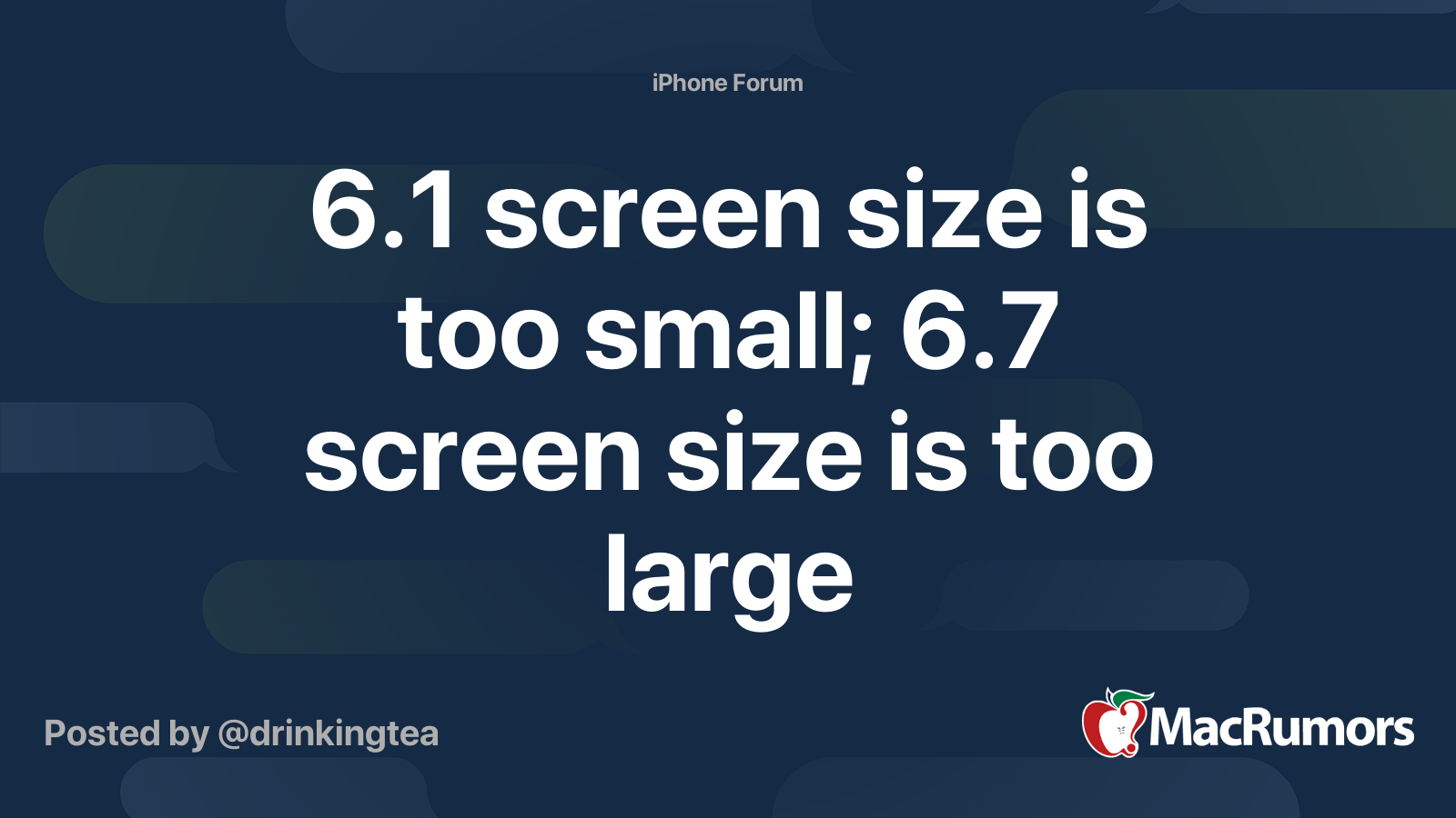 6.1 screen size is too small; 6.7 screen size is too large | MacRumors ...