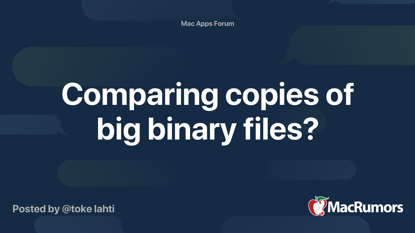 Comparing copies of big binary files? | MacRumors Forums