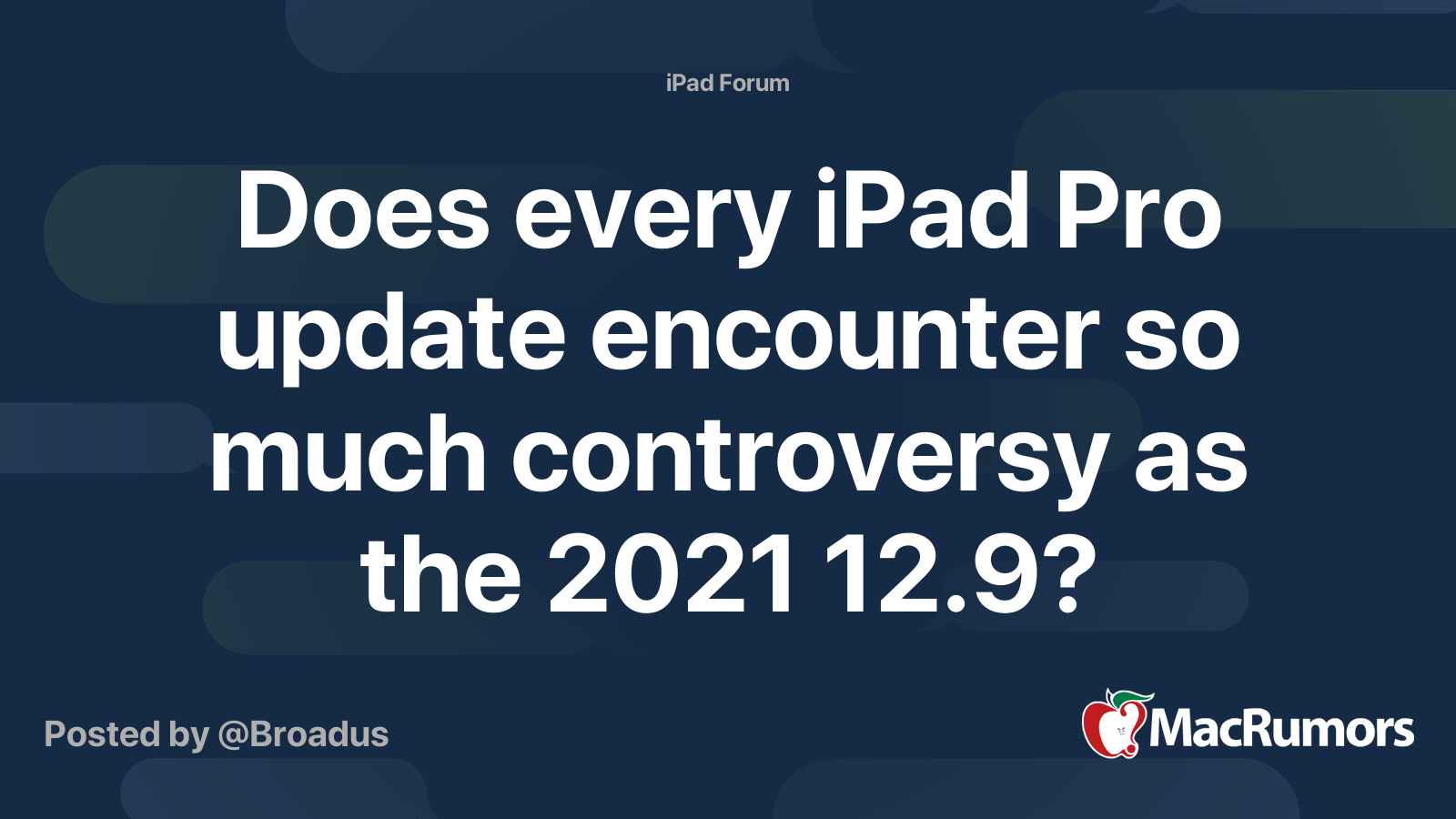 Does every iPad Pro update encounter so much controversy as the 2021 12 ...