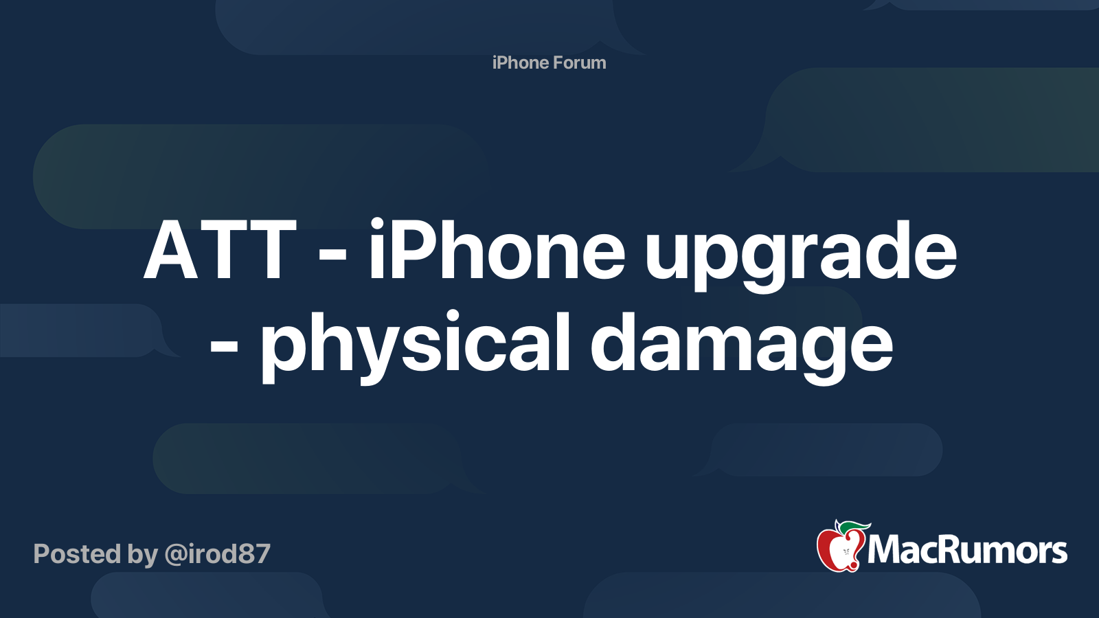 ATT - iPhone upgrade - physical damage | MacRumors Forums