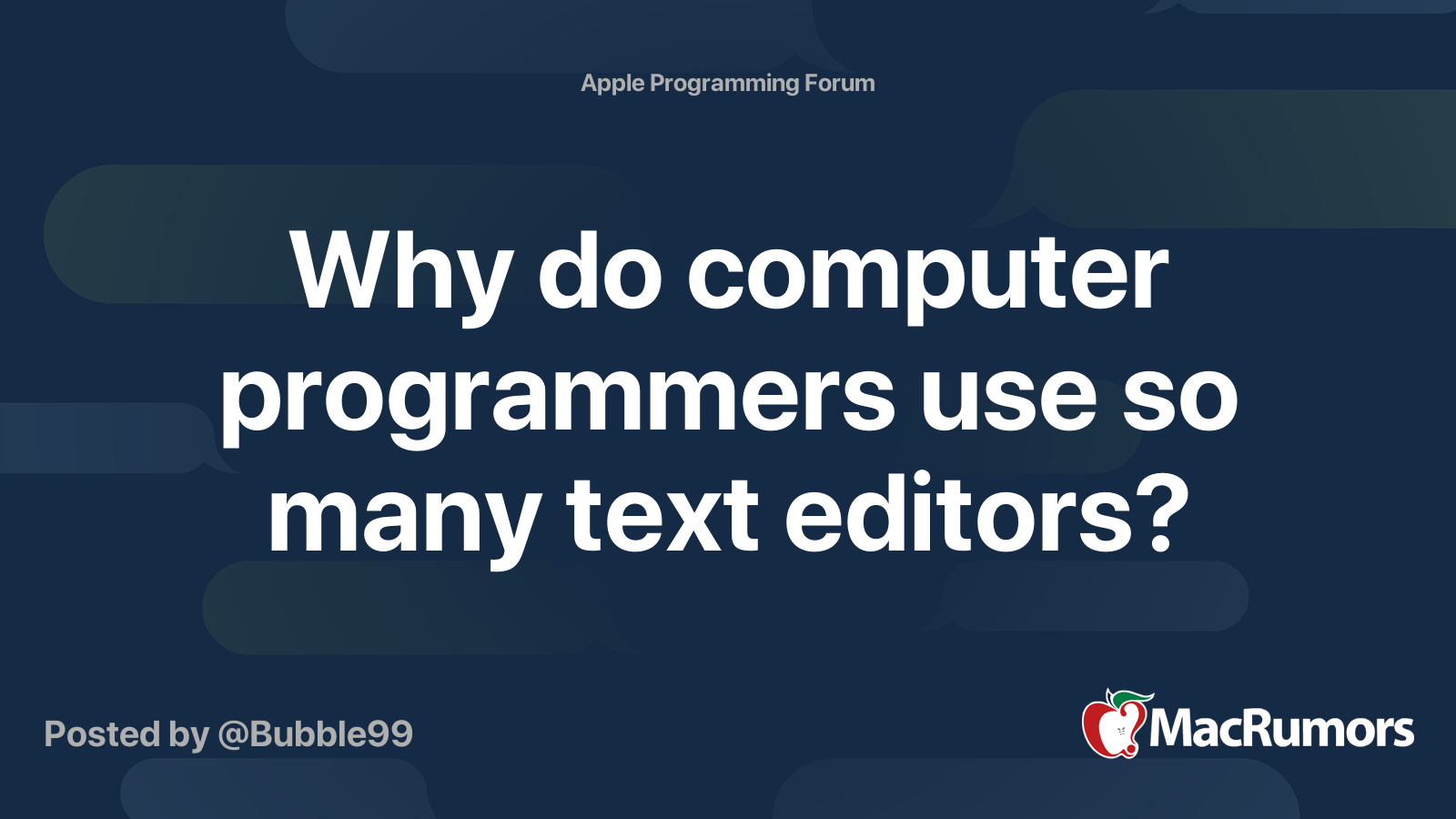 Why do computer programmers use so many text editors? | MacRumors Forums