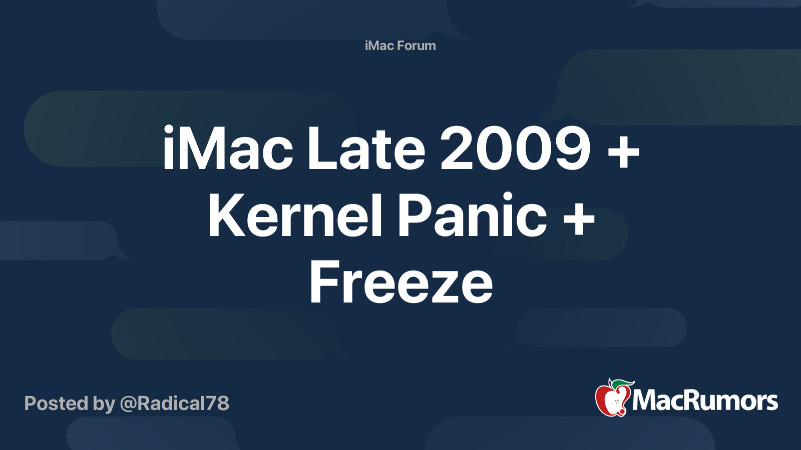 iMac Late 2009 + Kernel Panic + Freeze | MacRumors Forums