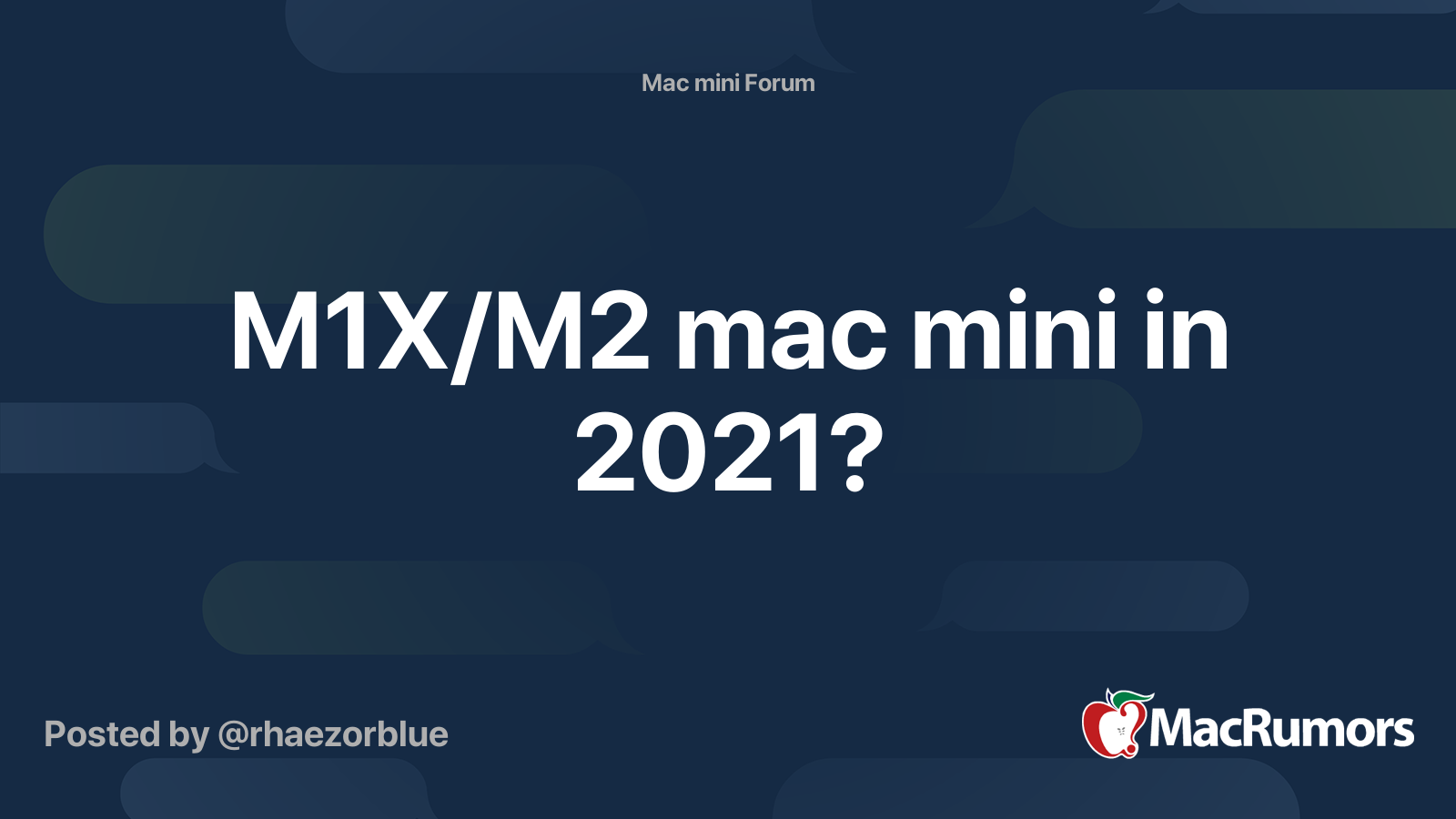M1X/M2 mac mini in 2021? | MacRumors Forums