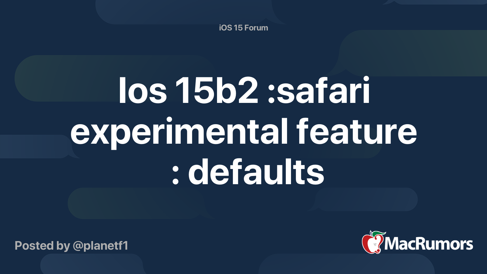 Ios 15b2 :safari experimental feature : defaults | MacRumors Forums