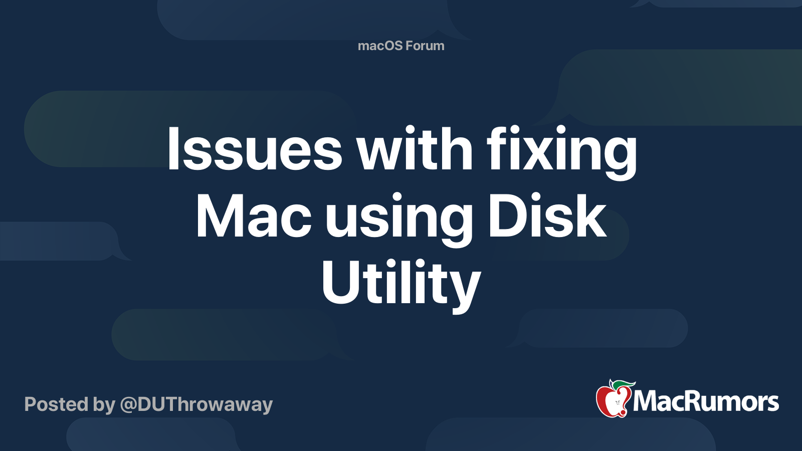 Issues with fixing Mac using Disk Utility | MacRumors Forums