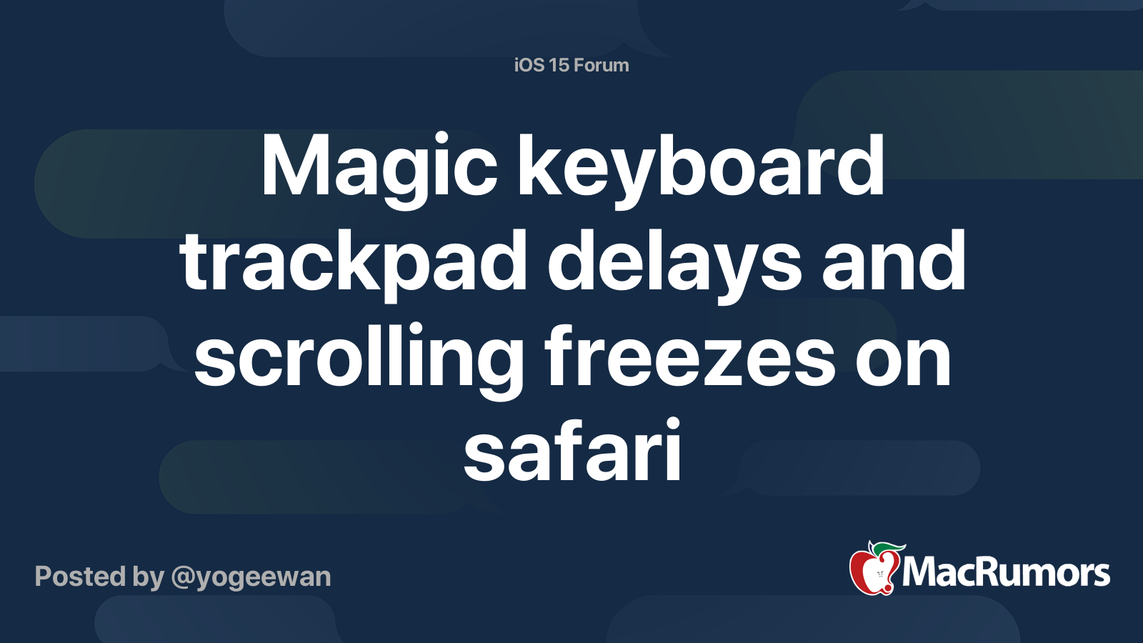 Magic keyboard trackpad delays and scrolling freezes on safari | MacRumors Forums