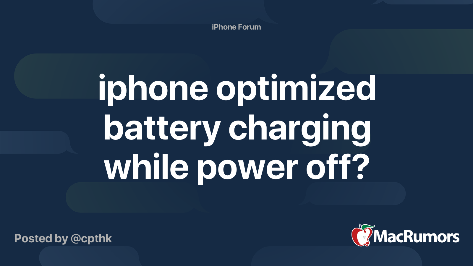 iphone optimized battery charging while power off? | MacRumors Forums