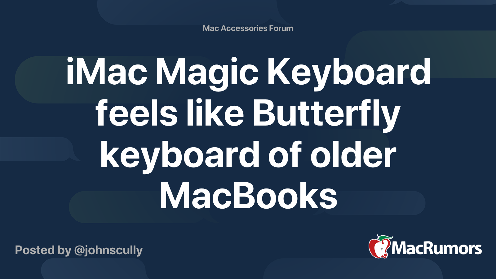 iMac Magic Keyboard feels like Butterfly keyboard of older MacBooks ...