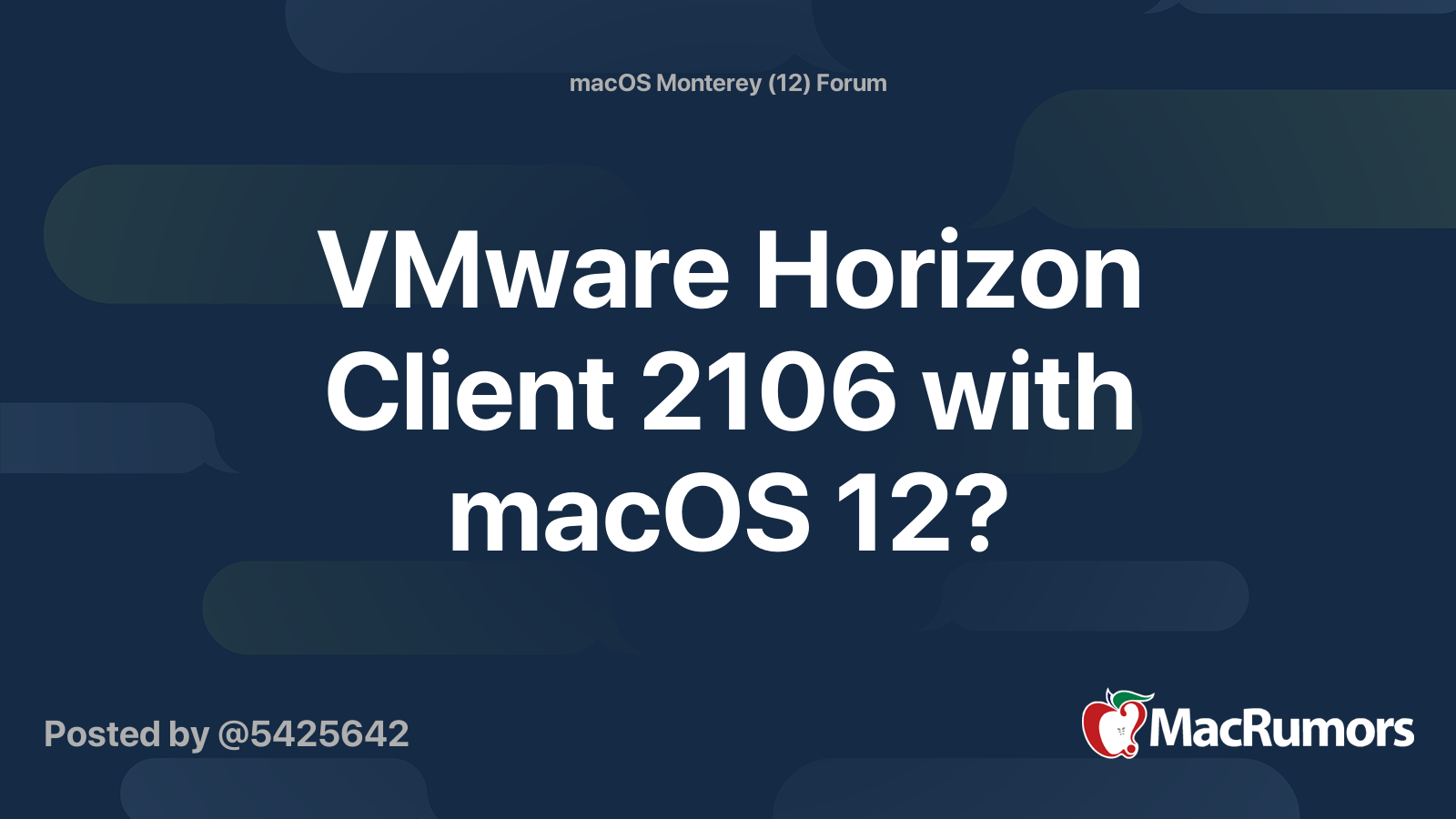 VMware Horizon Client 2106 with macOS 12? | MacRumors Forums