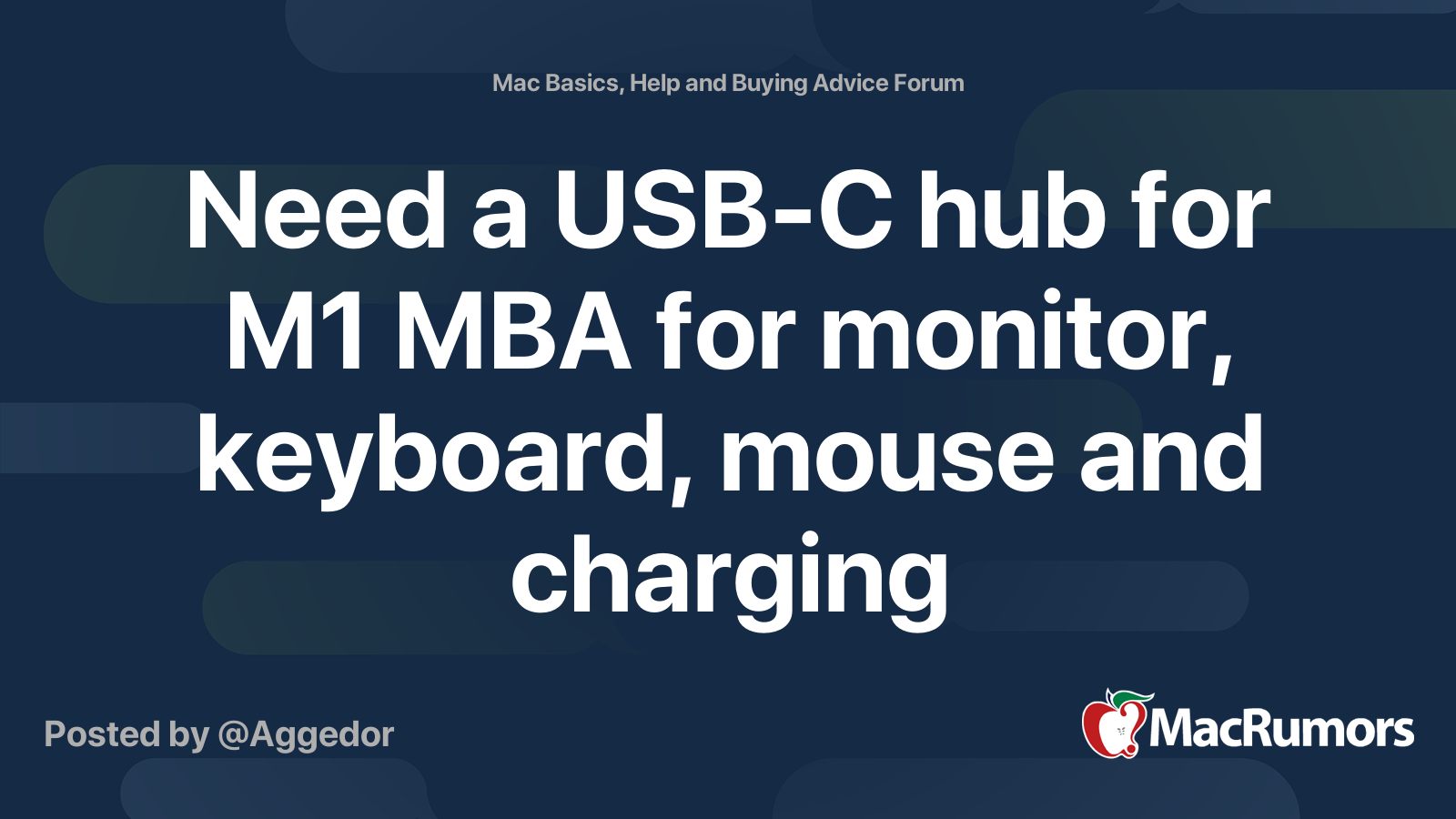 Need a USB-C hub for M1 MBA for monitor, keyboard, mouse and charging ...
