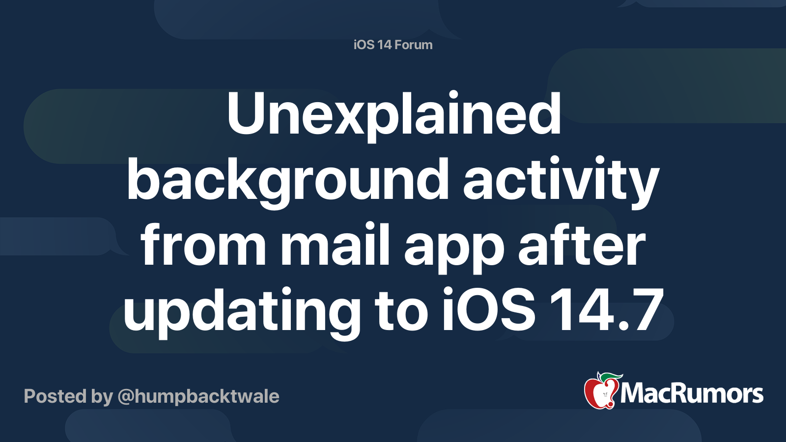 Unexplained background activity from mail app after updating to iOS 14. ...