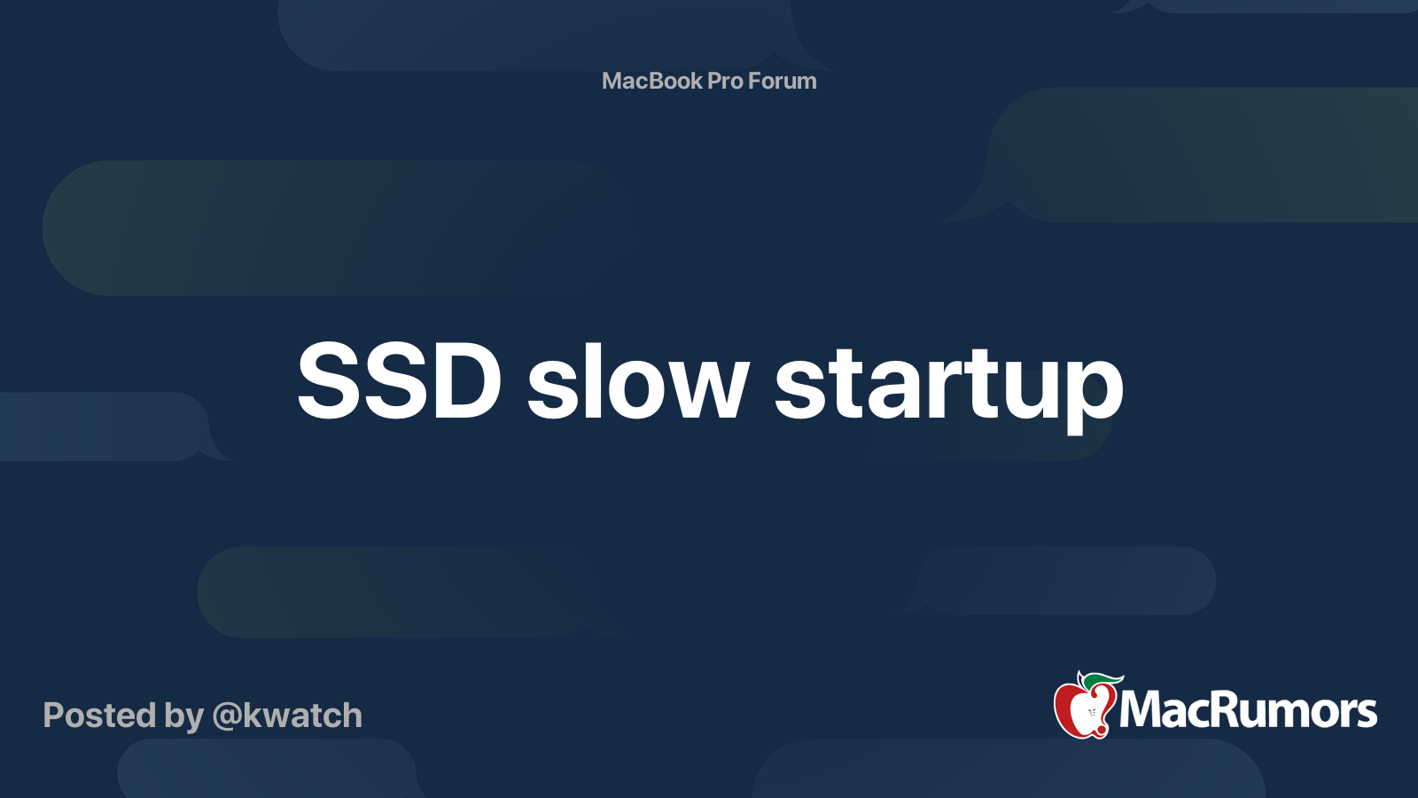 SSD slow startup | MacRumors Forums