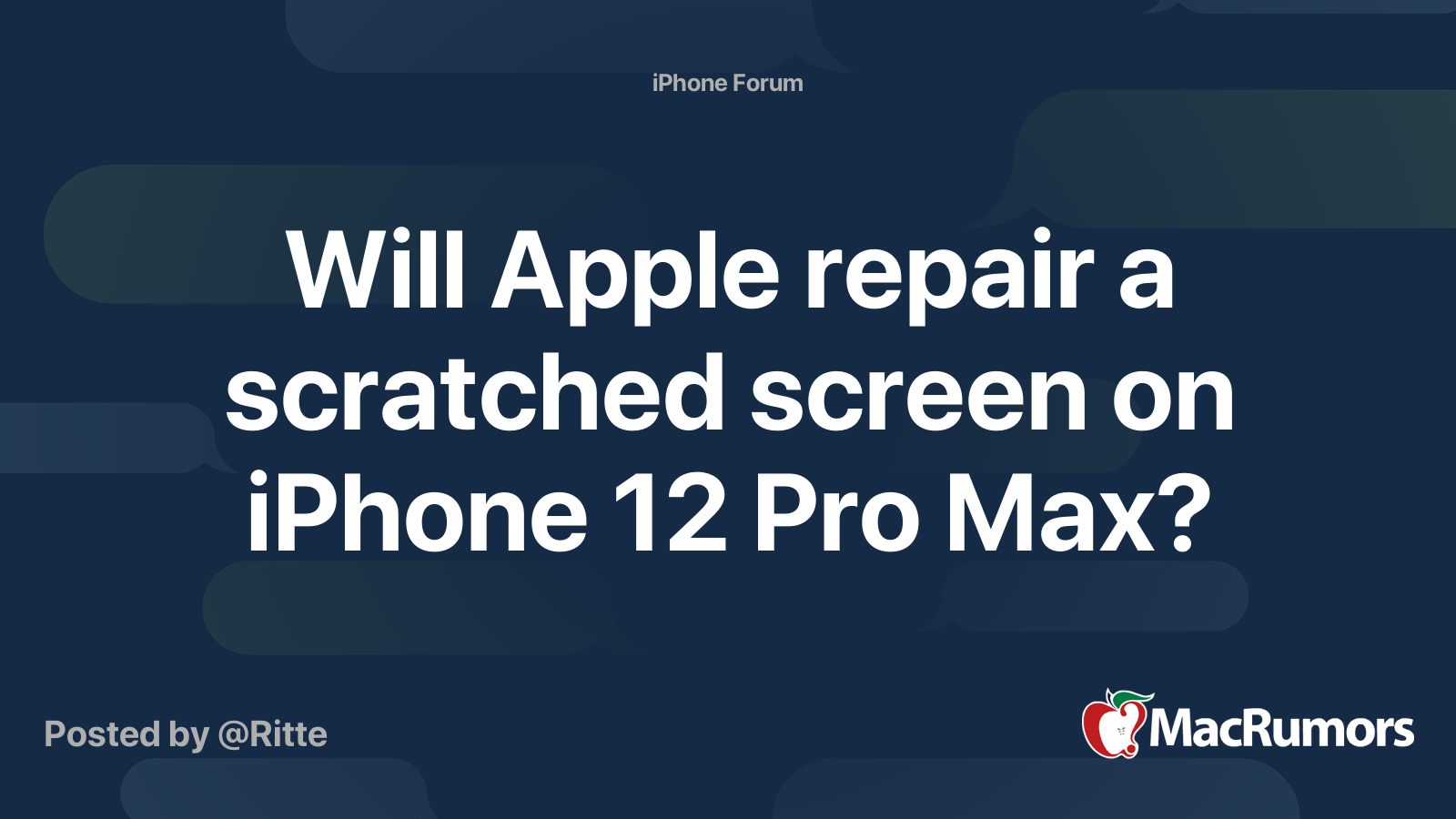 Will Apple repair a scratched screen on iPhone 12 Pro Max? | MacRumors Forums