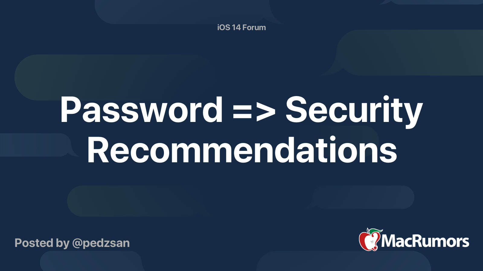 Password => Security Recommendations | MacRumors Forums