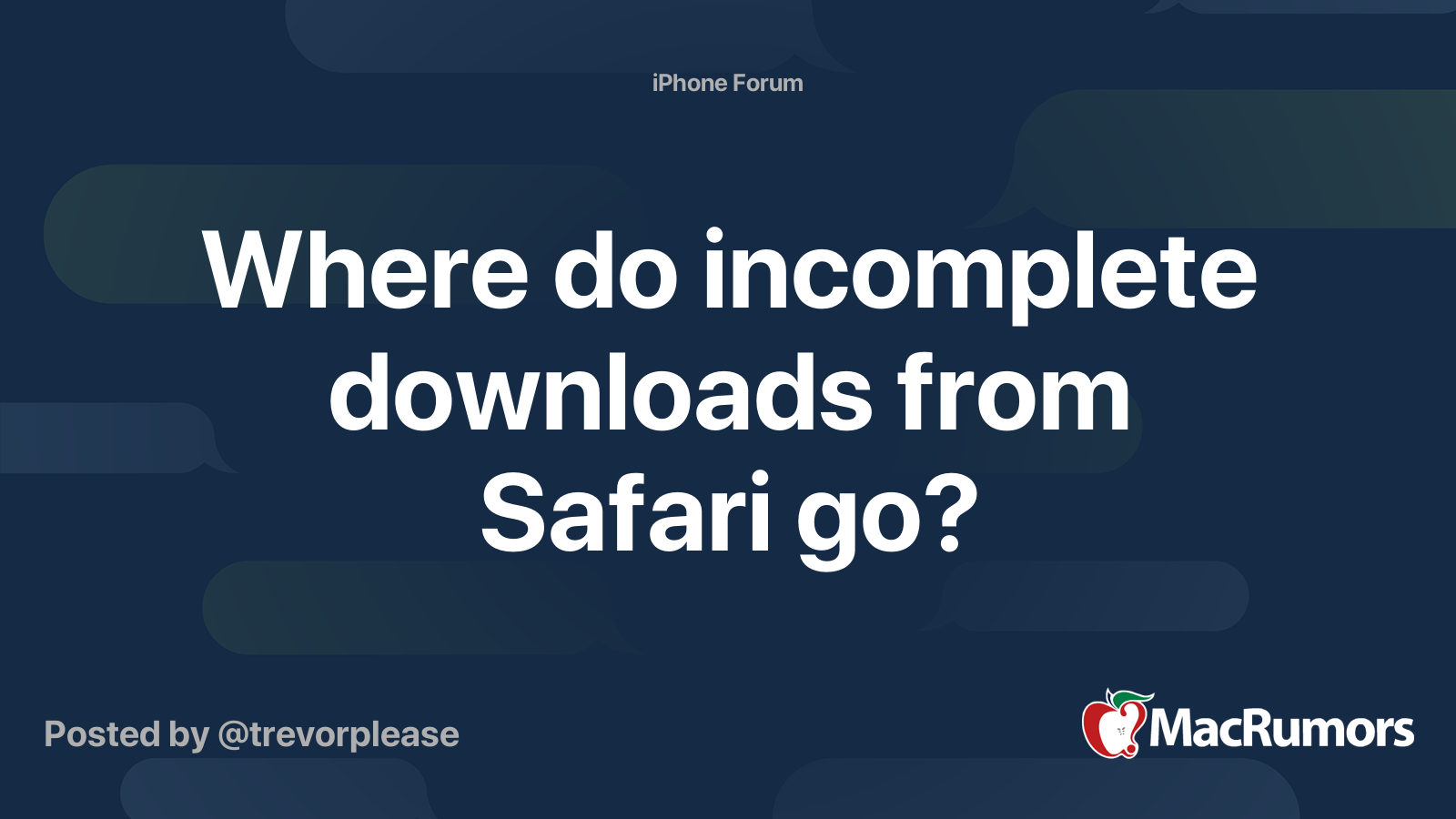 Where do incomplete downloads from Safari go? | MacRumors Forums