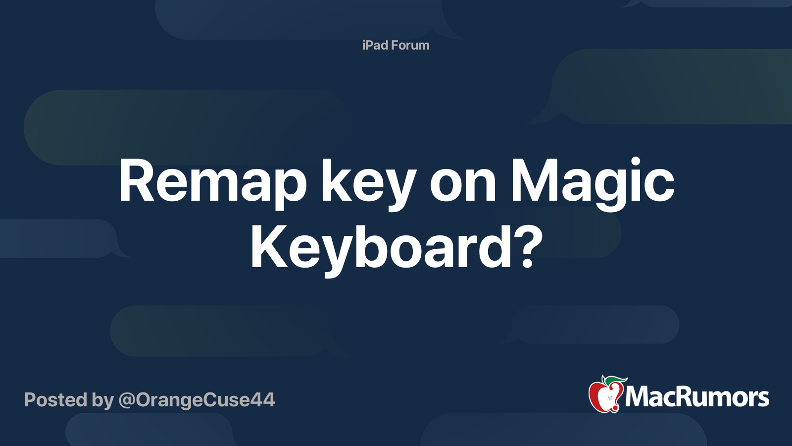 Remap key on Magic Keyboard? | MacRumors Forums