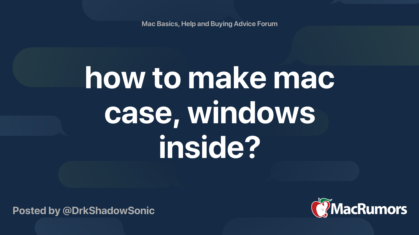 how to make mac case, windows inside? | MacRumors Forums