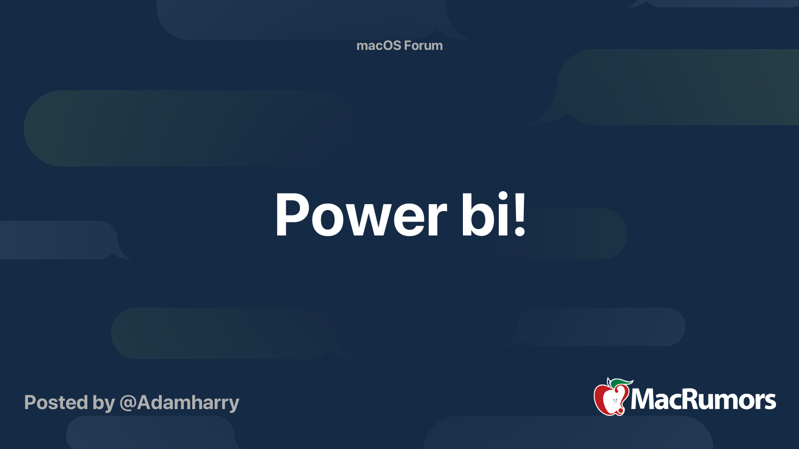 Power bi! | MacRumors Forums