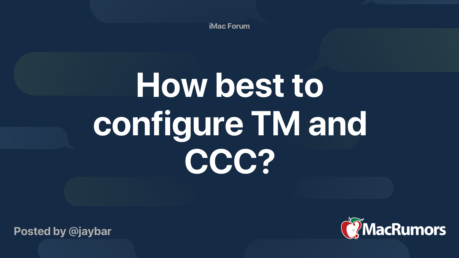 How best to configure TM and CCC? | MacRumors Forums