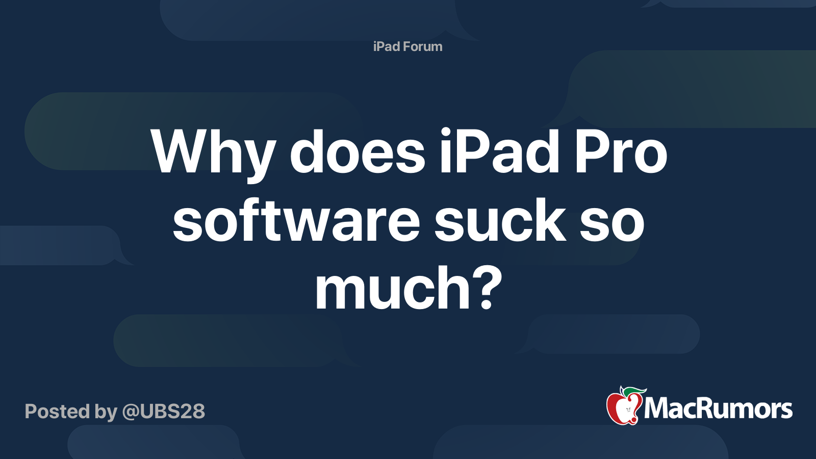 Why does iPad Pro software suck so much? | MacRumors Forums