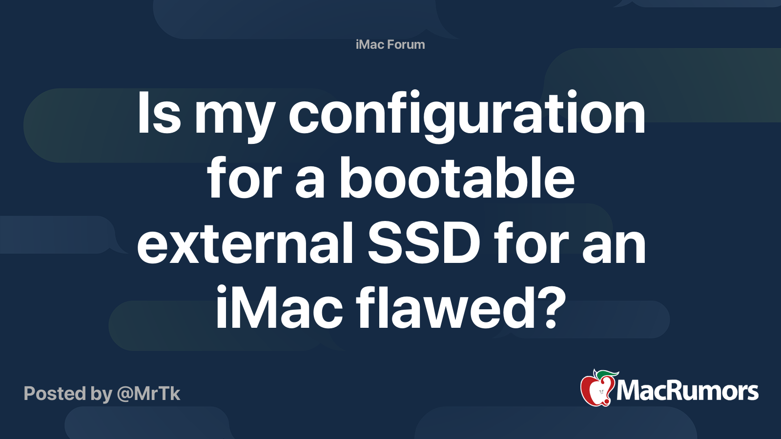 Is my configuration for a bootable external SSD for an iMac flawed? | MacRumors Forums