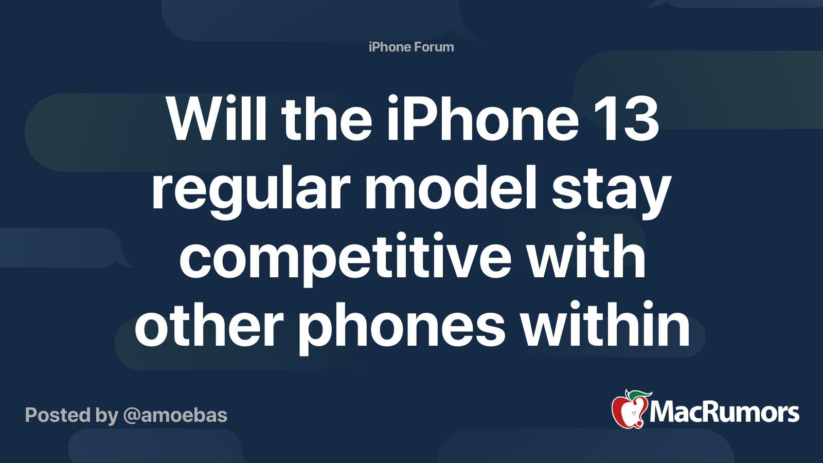 Will the iPhone 13 regular model stay competitive with other phones ...