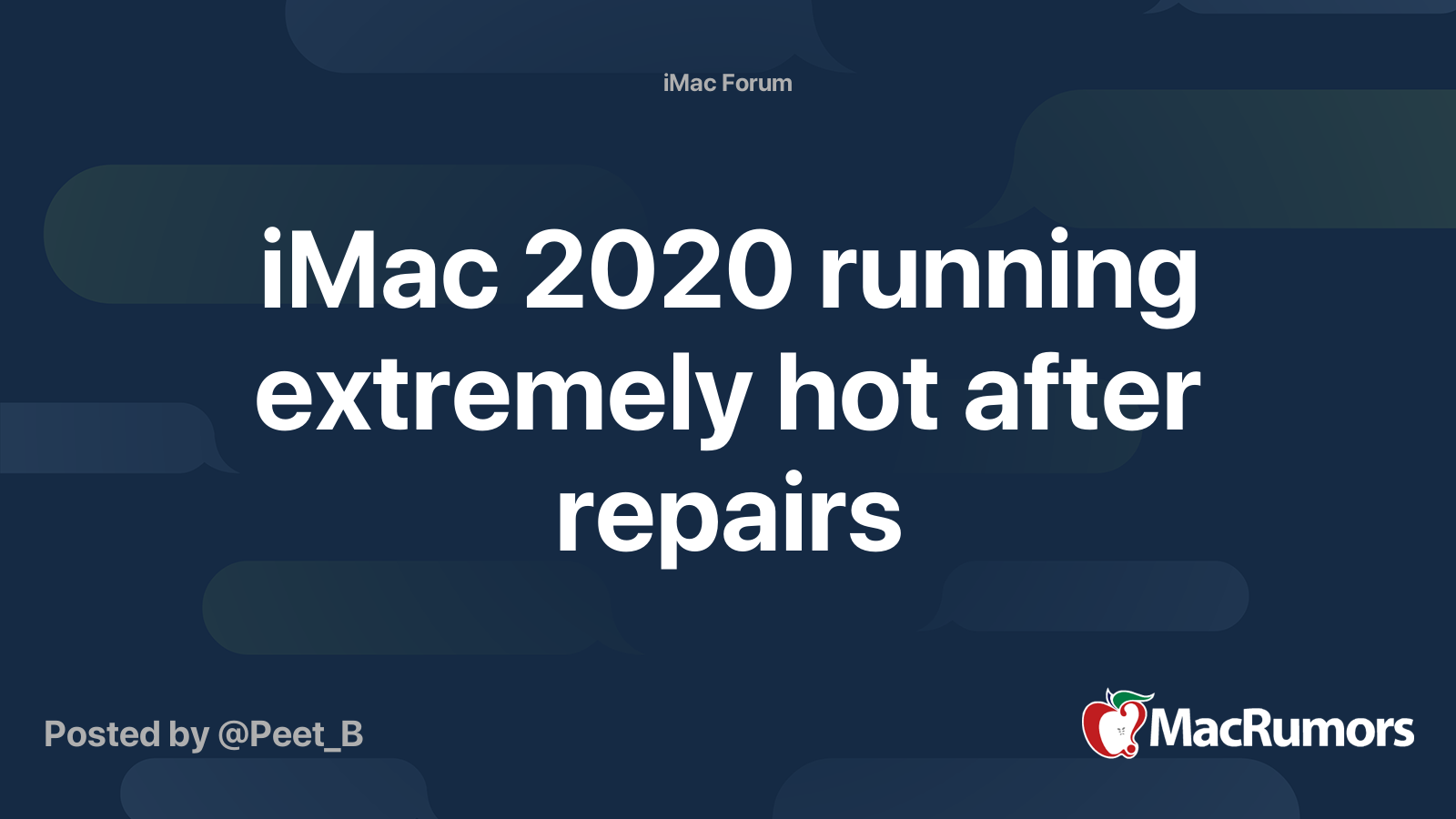 iMac 2020 running extremely hot after repairs | MacRumors Forums