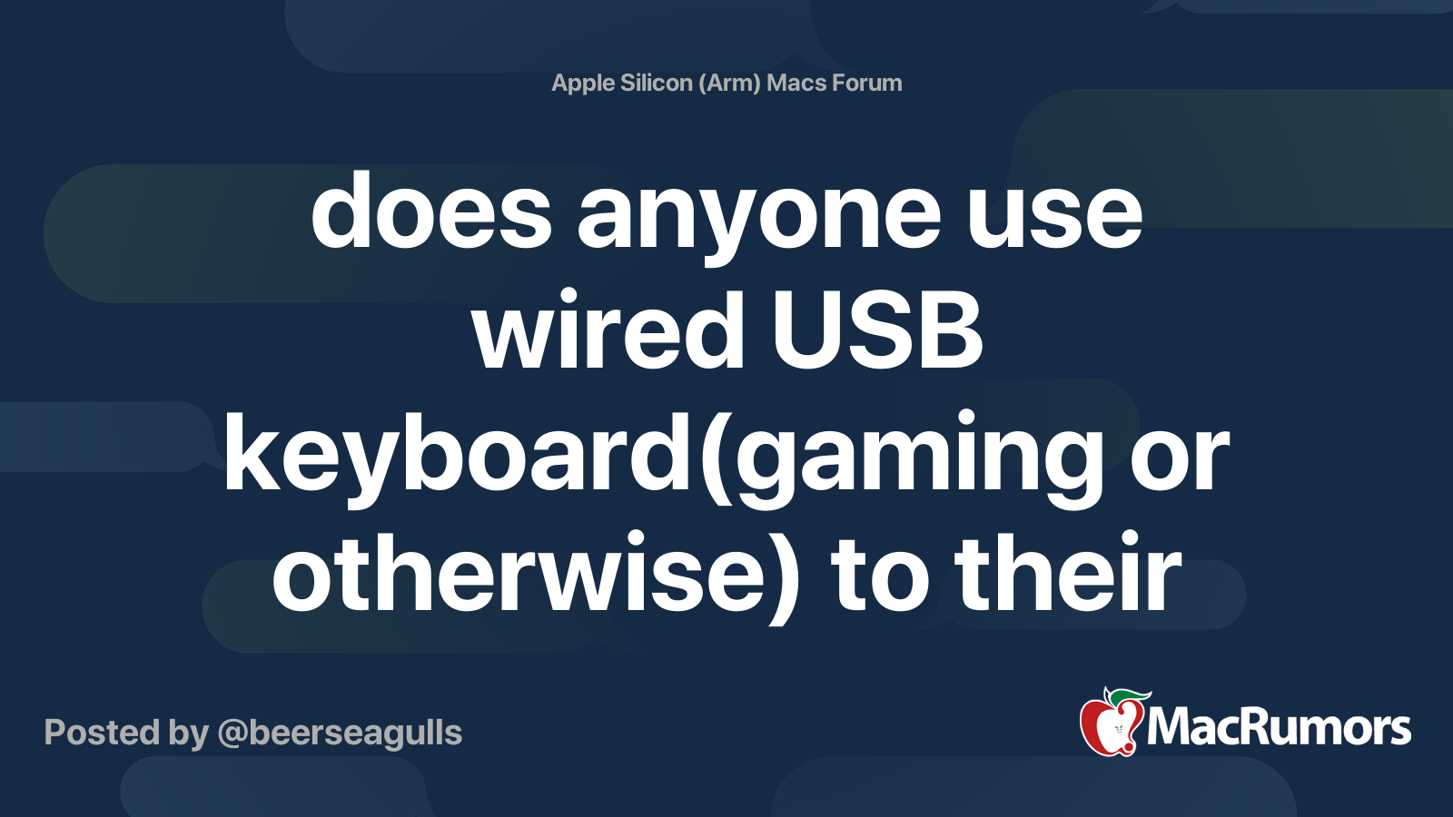 does anyone use wired USB keyboard(gaming or otherwise) to their Mac Mini M1? If so, can the ...