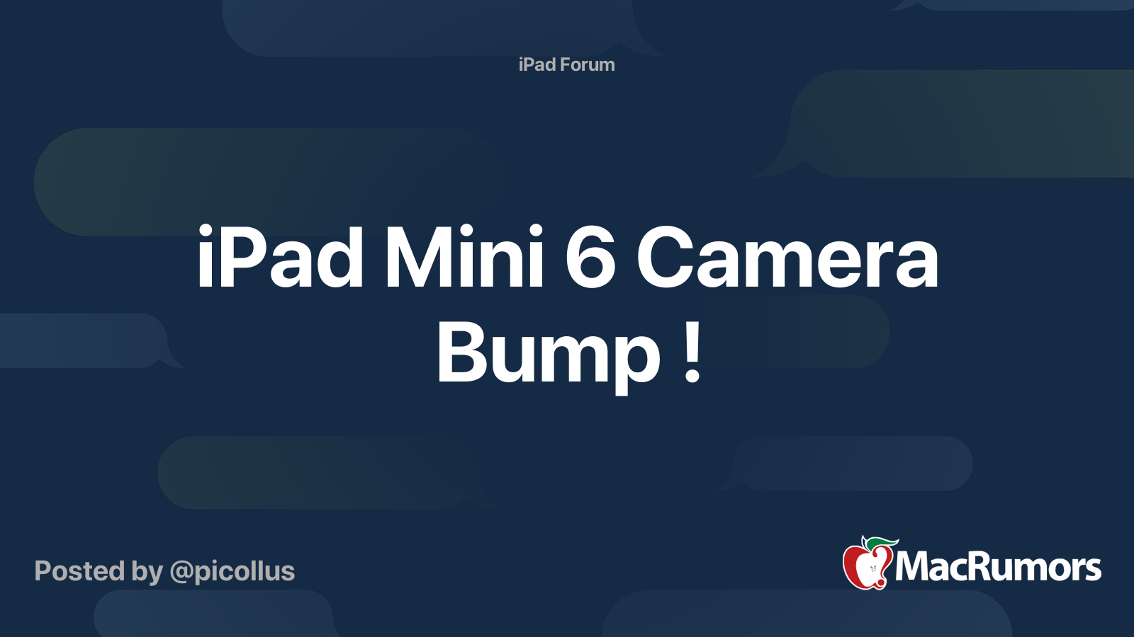 iPad Mini 6 Camera Bump ! | MacRumors Forums