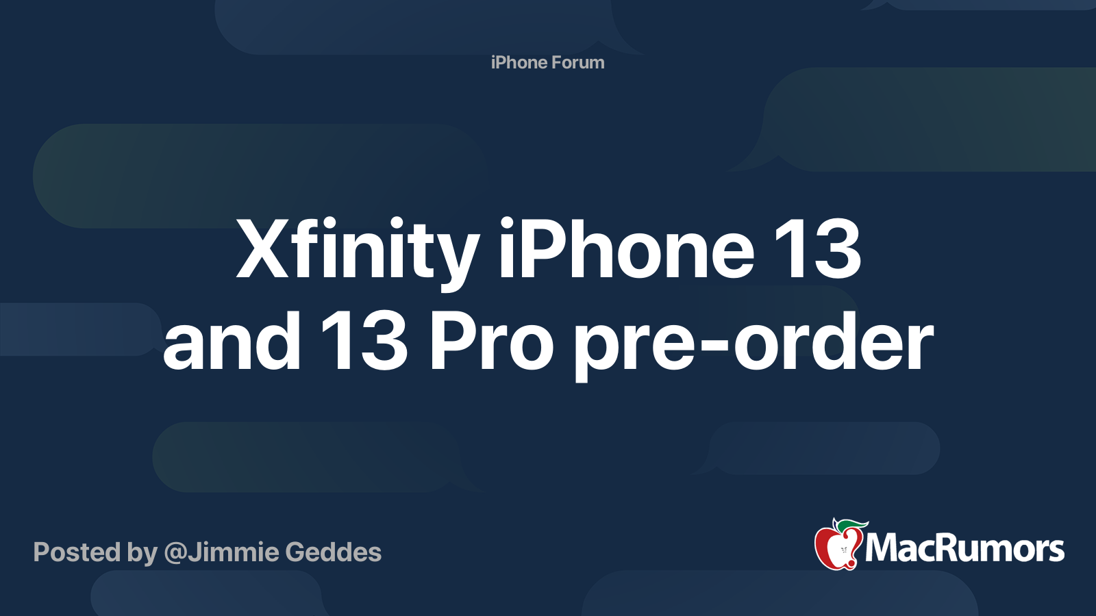 Xfinity iPhone 13 and 13 Pro pre-order | MacRumors Forums