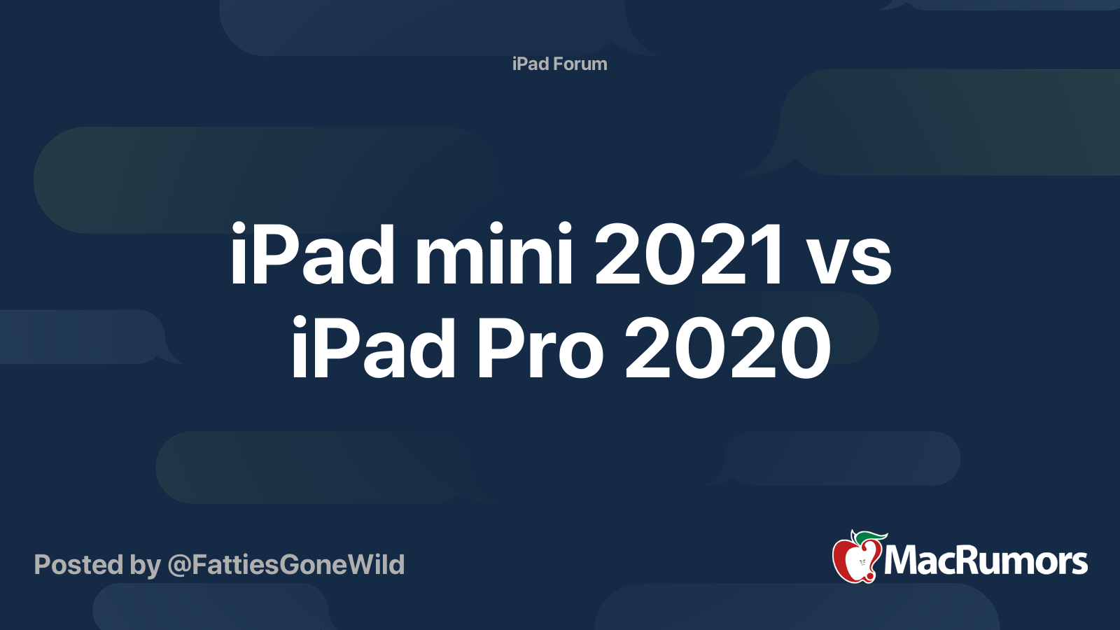 iPad mini 2021 vs iPad Pro 2020 | MacRumors Forums