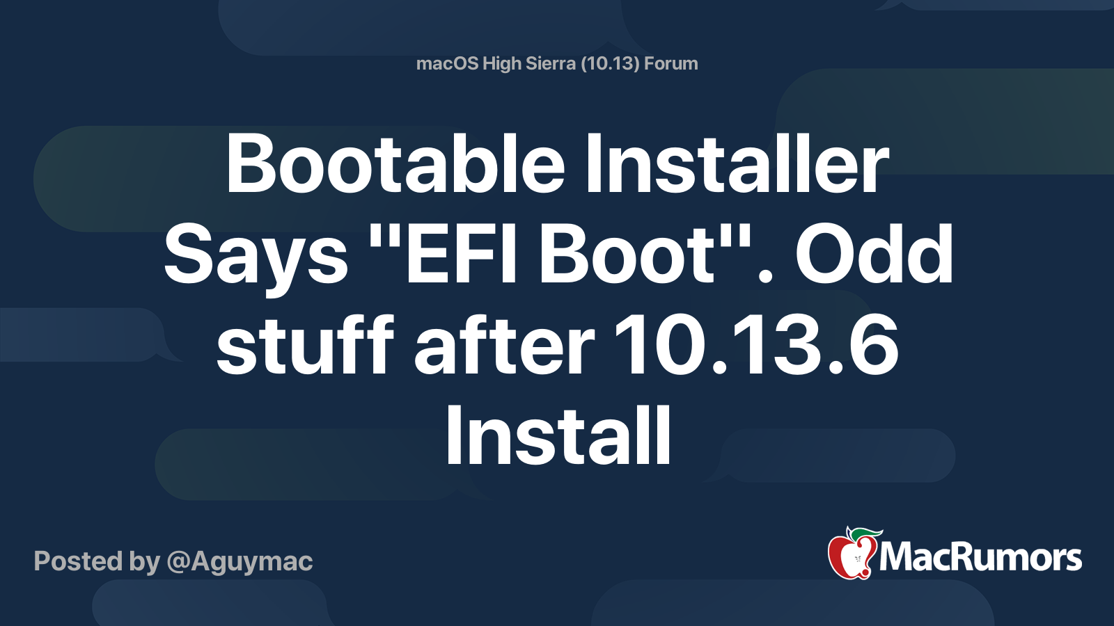 Bootable Installer Says "EFI Boot". Odd stuff after 10.13.6 Install | MacRumors Forums