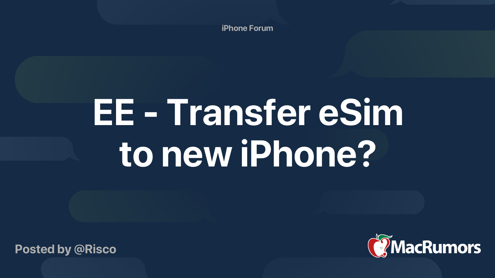 EE - Transfer eSim to new iPhone? | MacRumors Forums