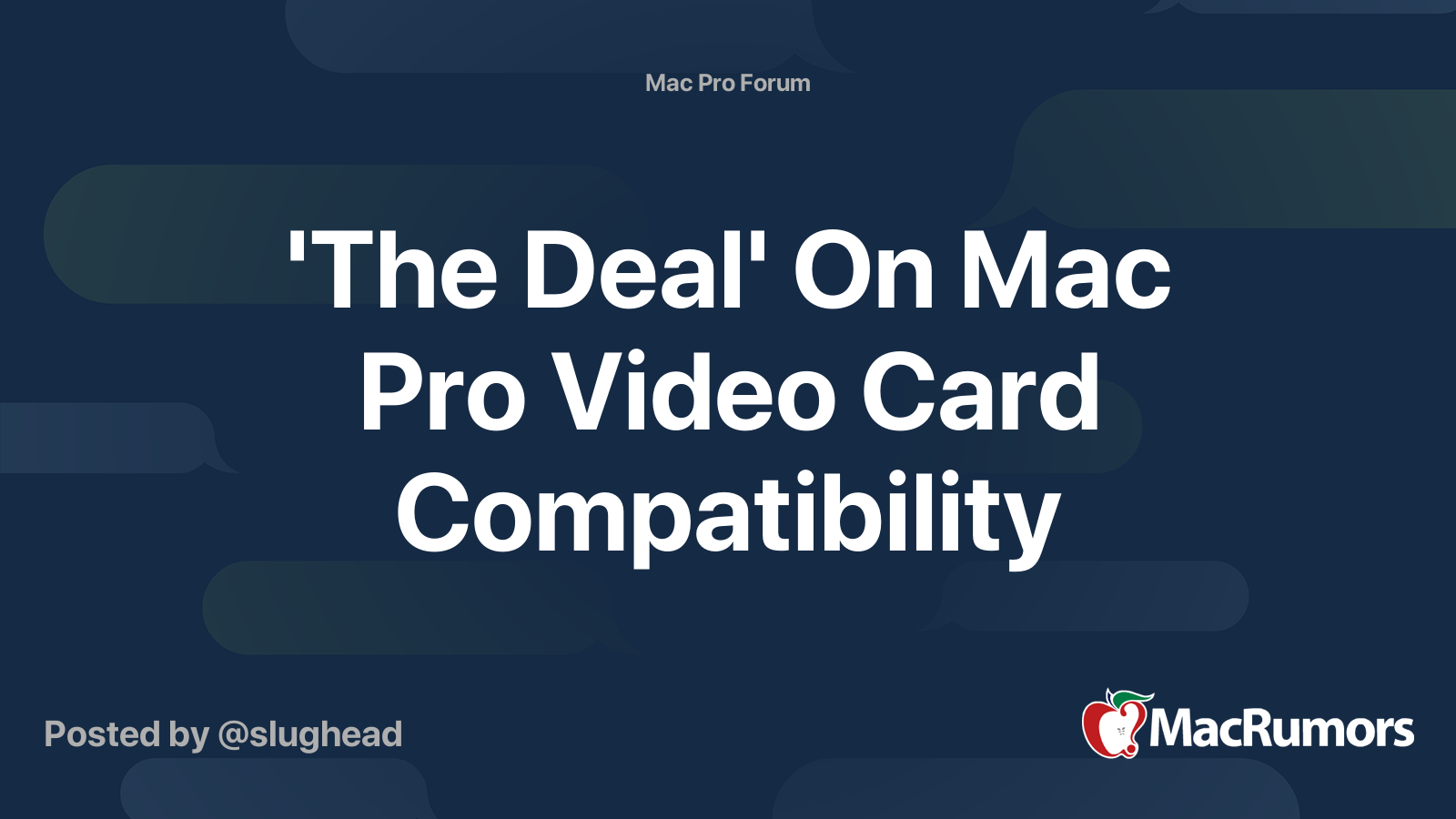 'The Deal' On Mac Pro Video Card Compatibility | MacRumors Forums