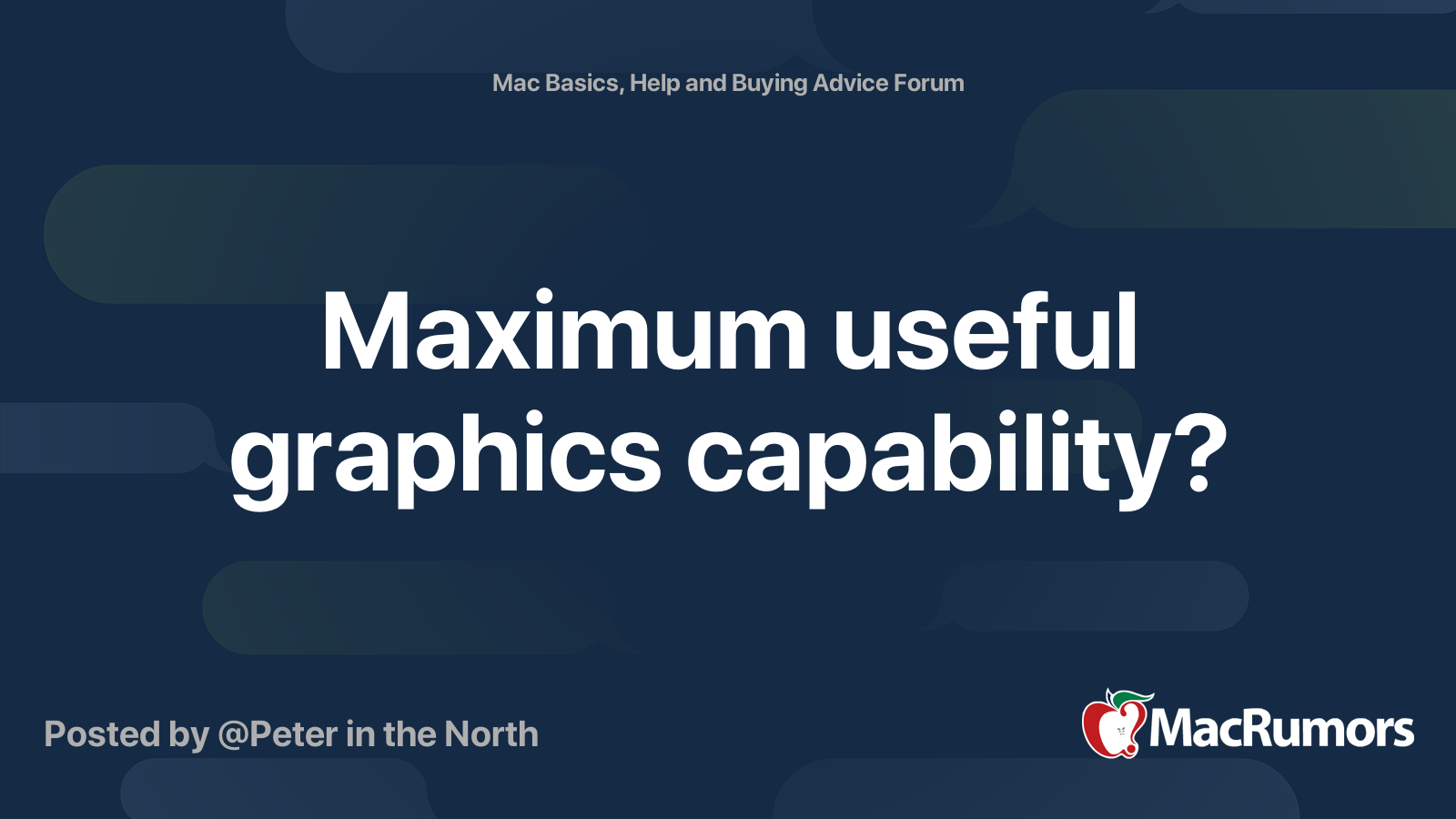 Maximum useful graphics capability? | MacRumors Forums