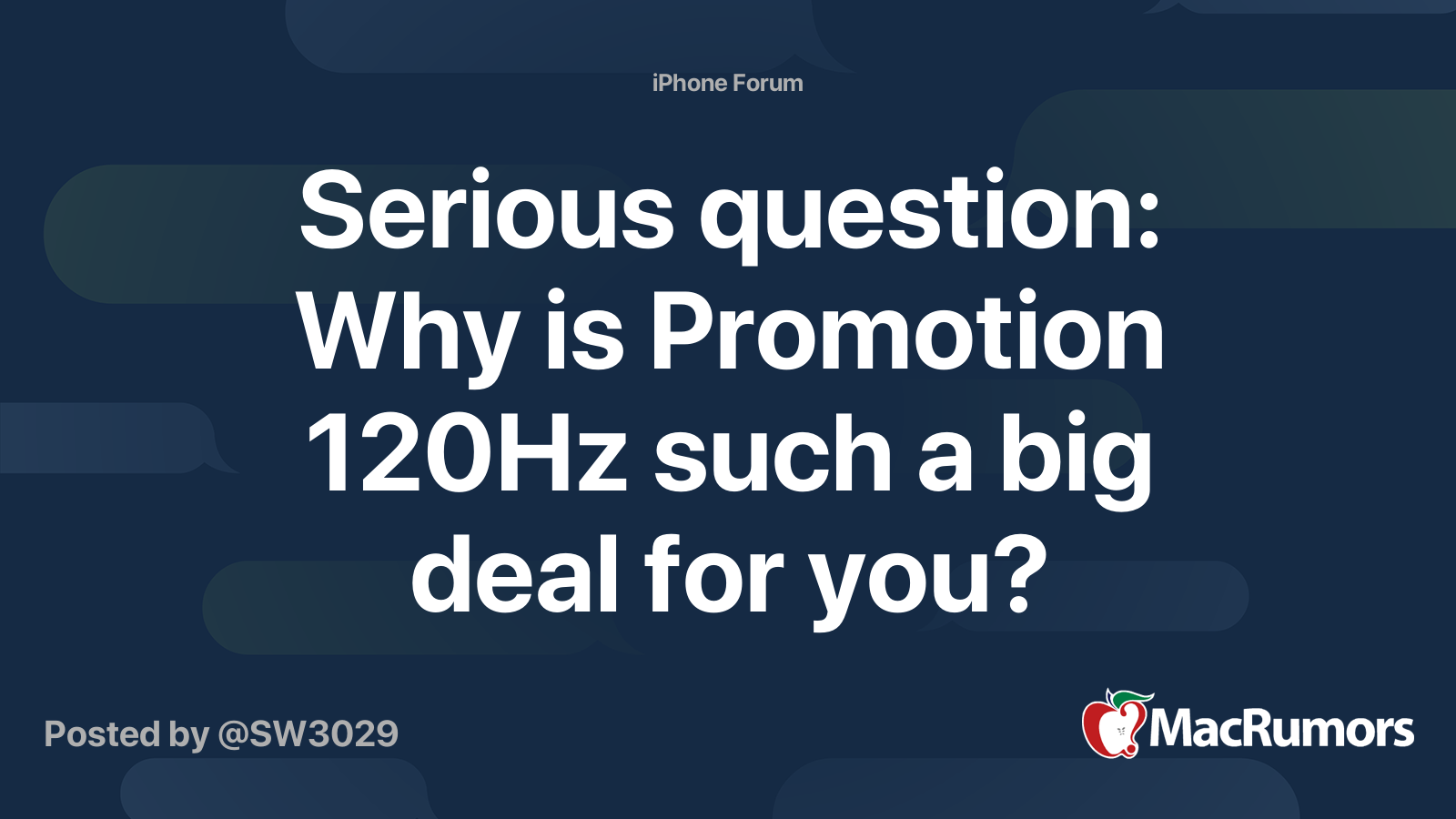 Serious question: Why is Promotion 120Hz such a big deal for you ...