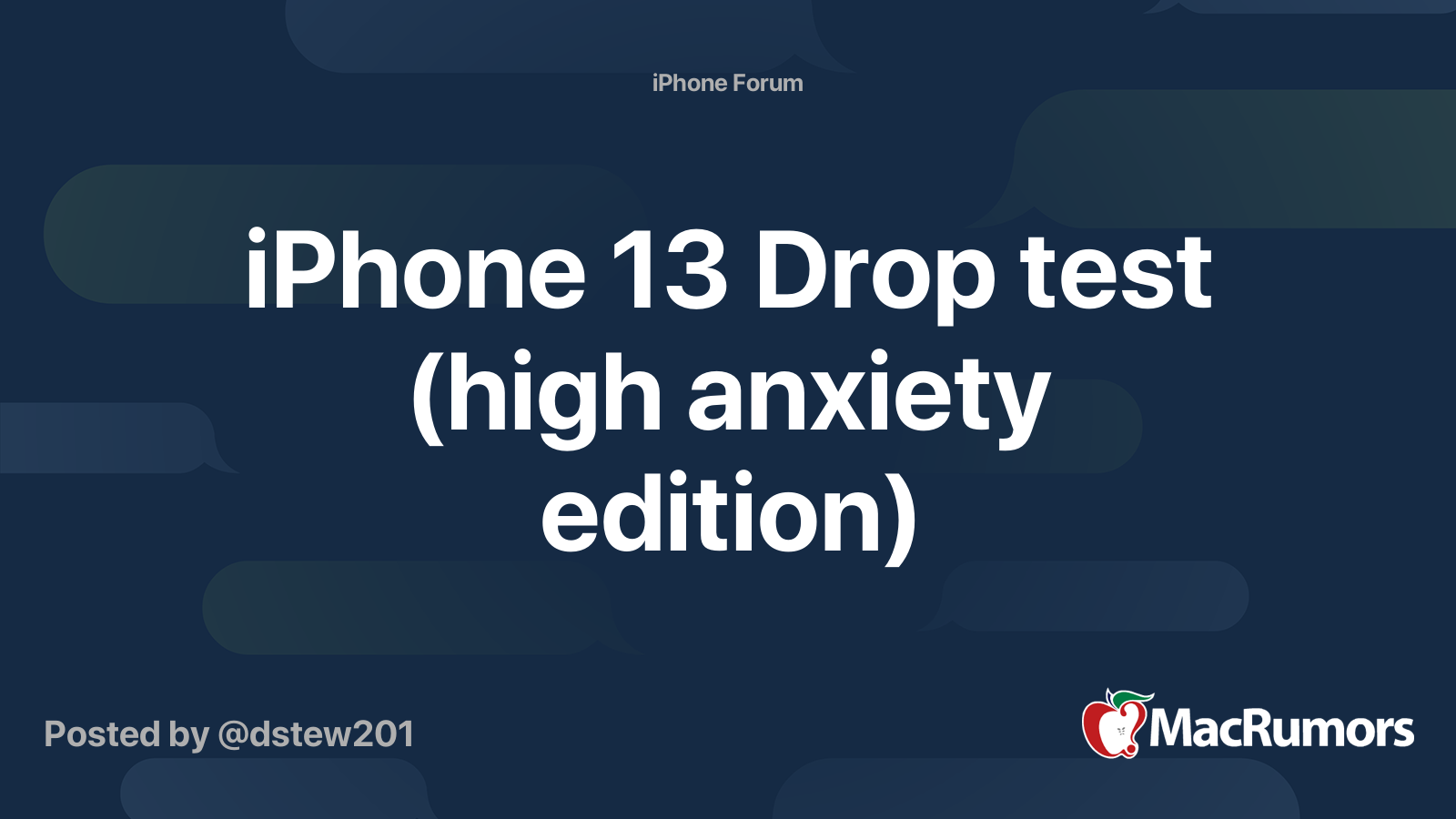 iPhone 13 Drop test (high anxiety edition) | MacRumors Forums