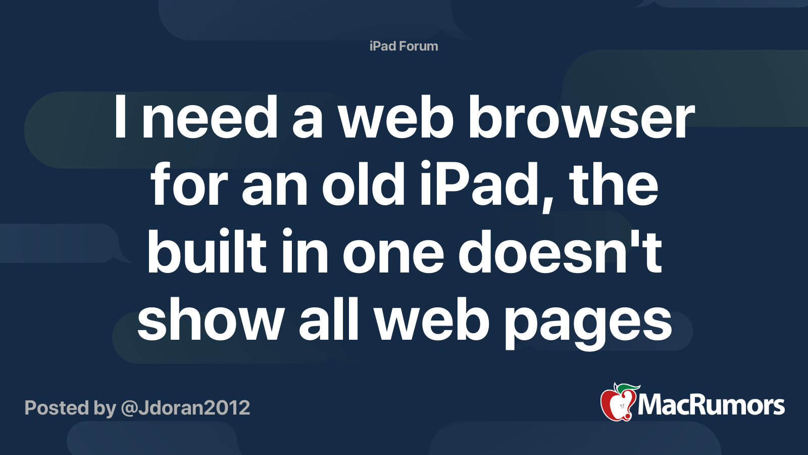 I need a web browser for an old iPad, the built in one doesn't show all ...