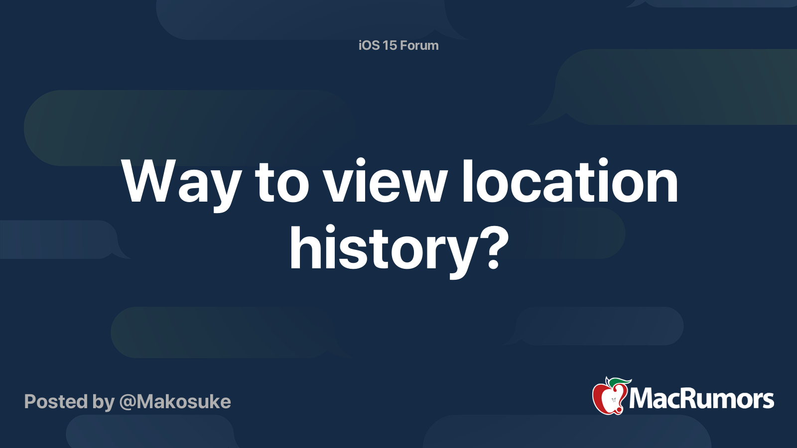 Way to view location history? | MacRumors Forums