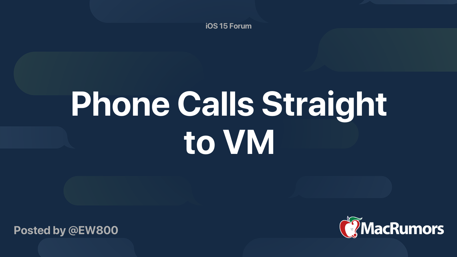 Phone Calls Straight to VM | MacRumors Forums